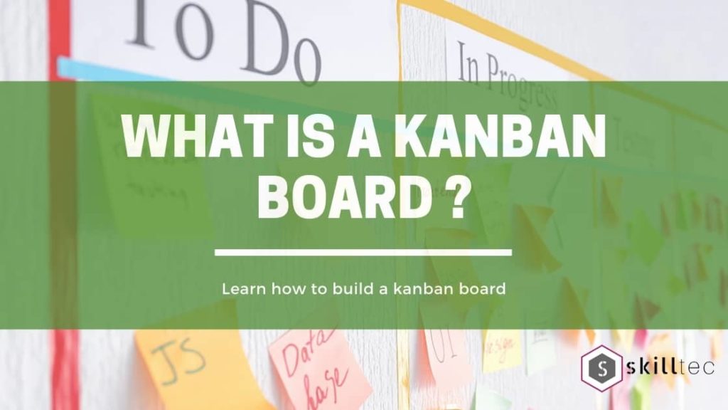 What is a kanban board? - Skilltec